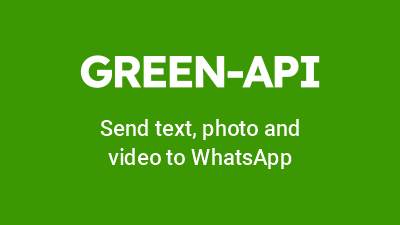GREEN-API: envía y recibe mensajes de WhatsApp